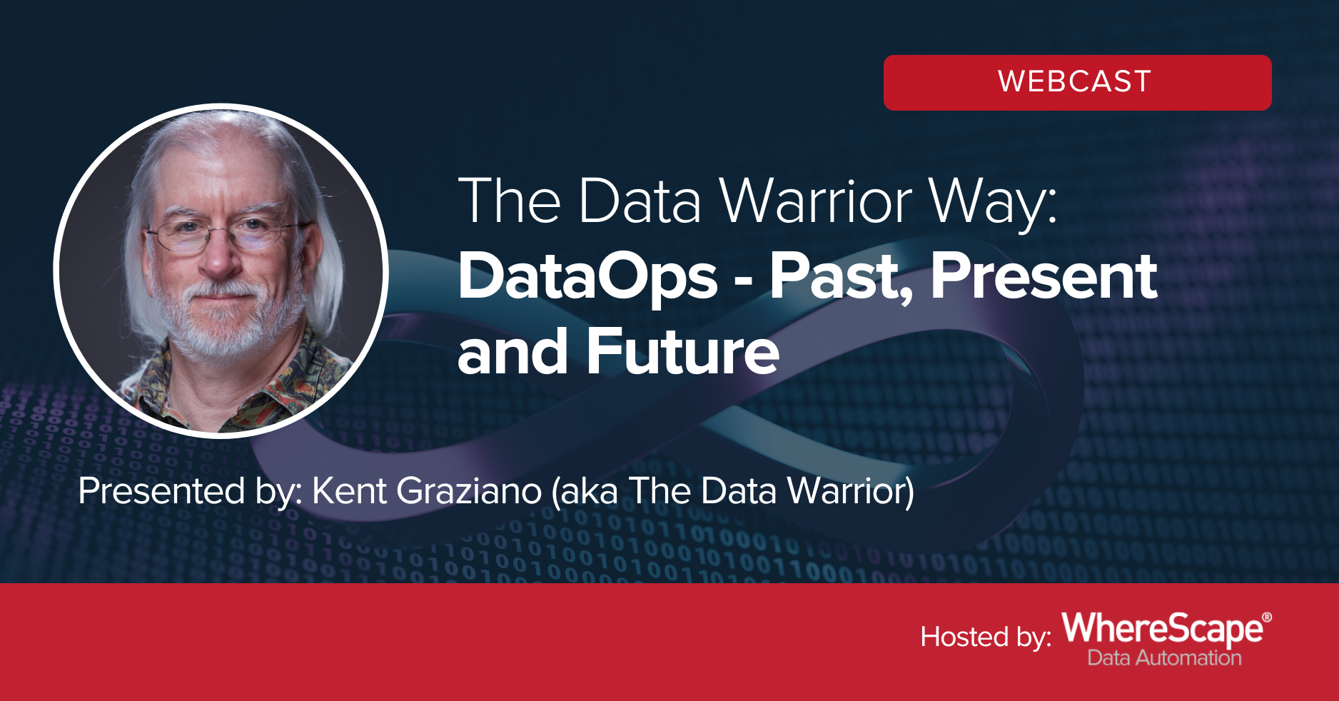 Webcast: DataOps - Past, Present, and Future by Kent Graziano | WhereScape