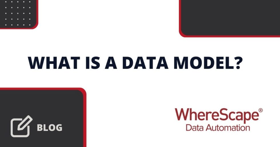 What is a Data Model? | Data Modeling | WhereScape
