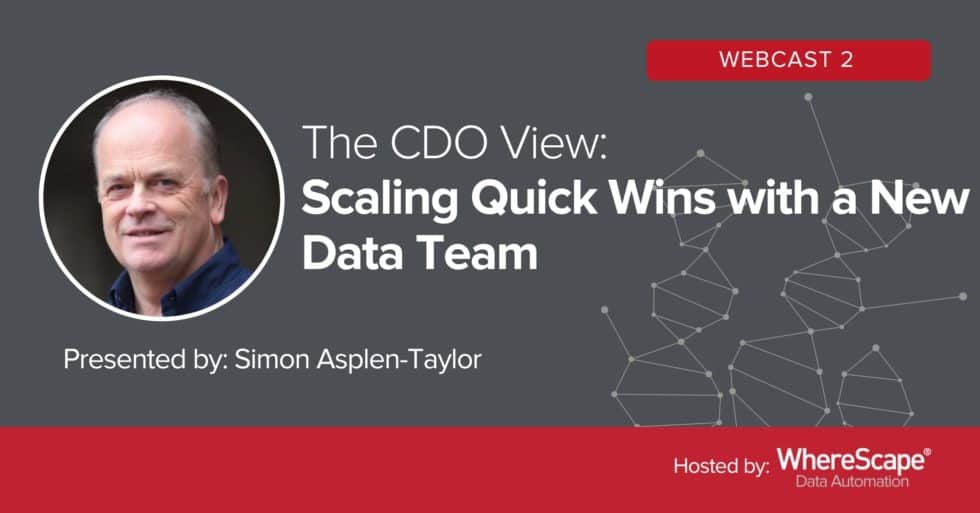 The CDO View: Scaling Quick Wins with a New Data Team | WhereScape