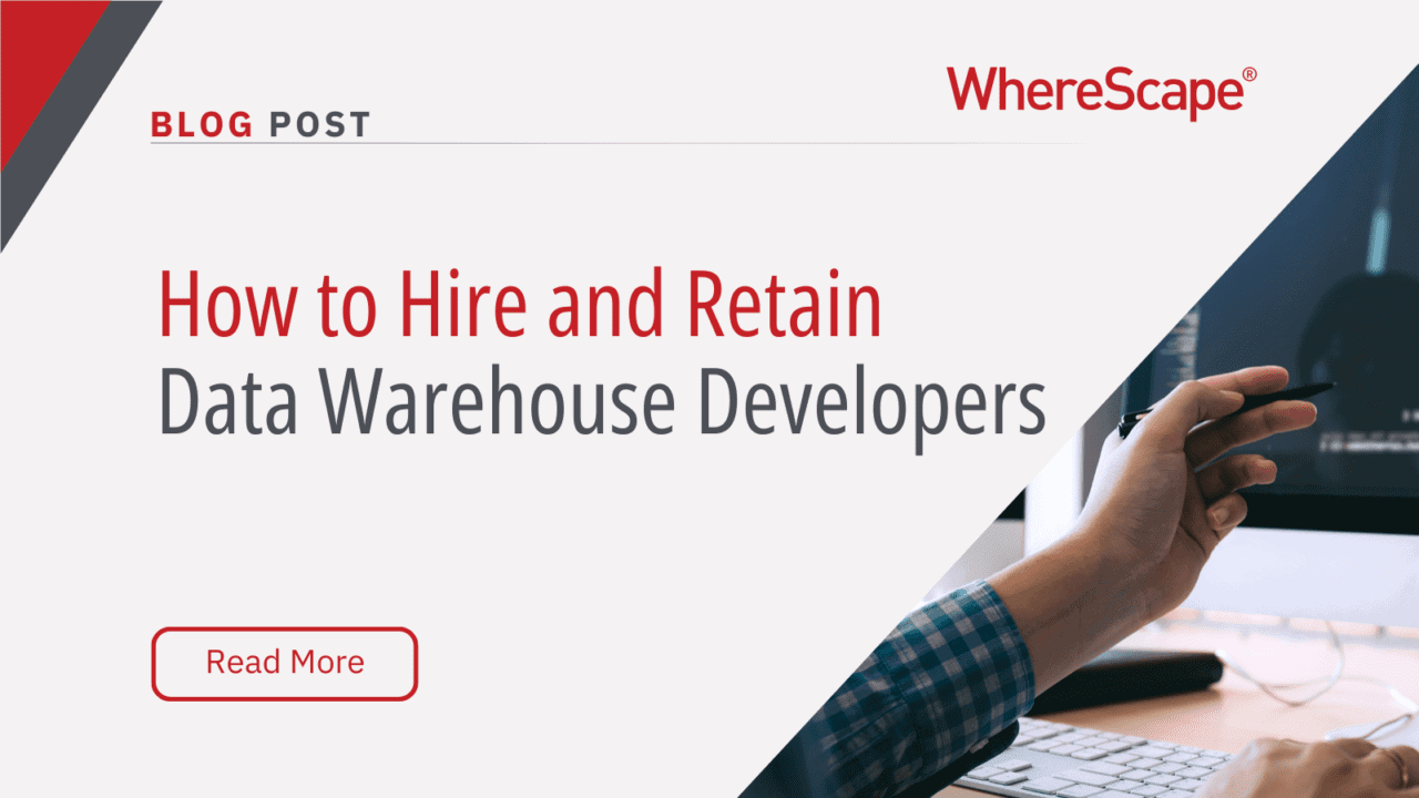 How to Hire and Retain Data Warehouse Developers | WhereScape