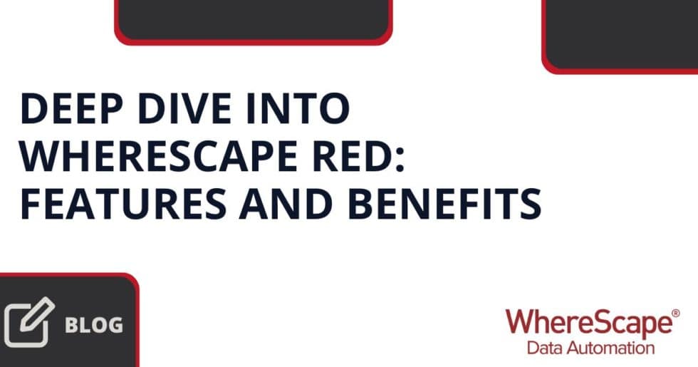 Deep Dive Into WhereScape Red: Features and Benefits