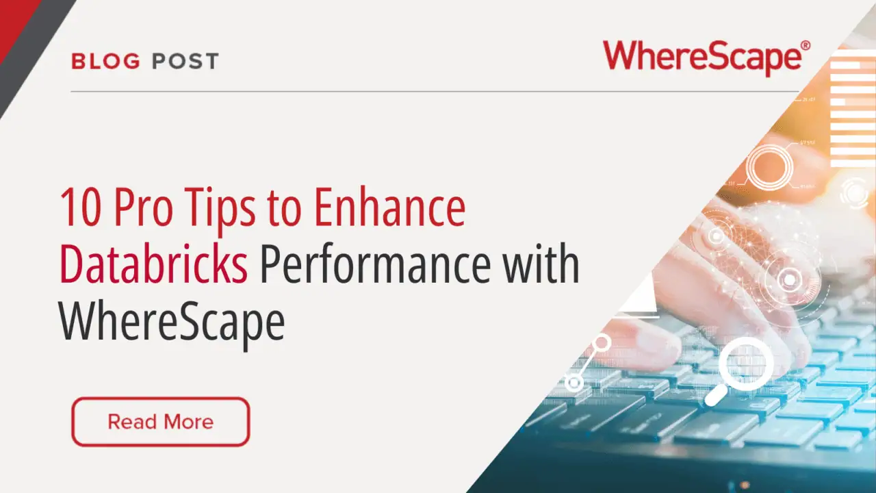10 Pro Tips to Enhance Databricks Performance with WhereScape | WhereScape