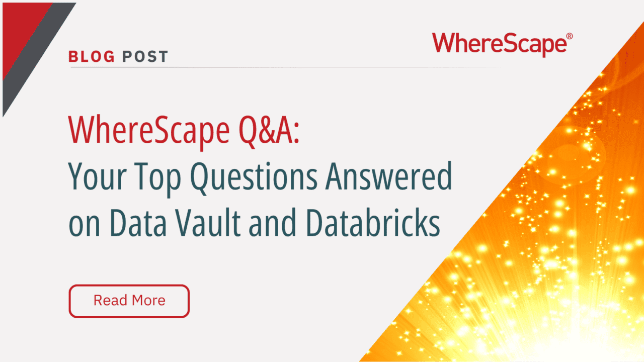WhereScape Q&A: Your Top Questions Answered on Data Vault and Databricks | WhereScape