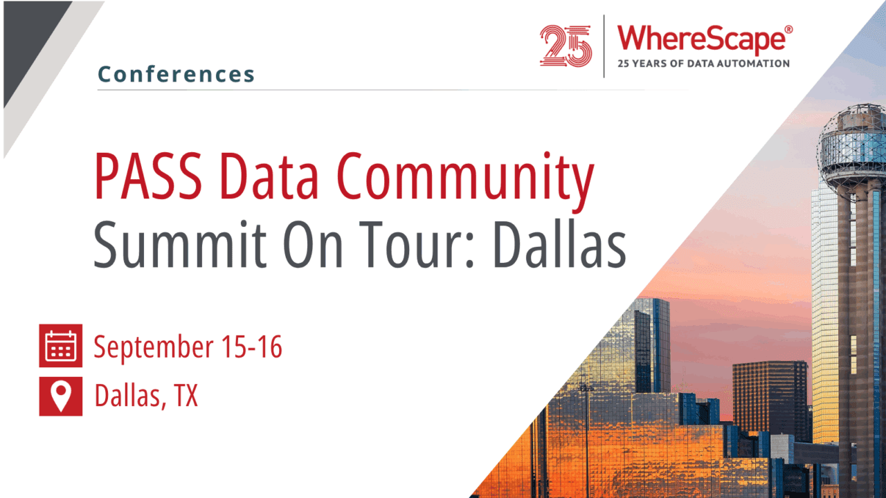 PASS Data Community Summit On Tour: Dallas | WhereScape