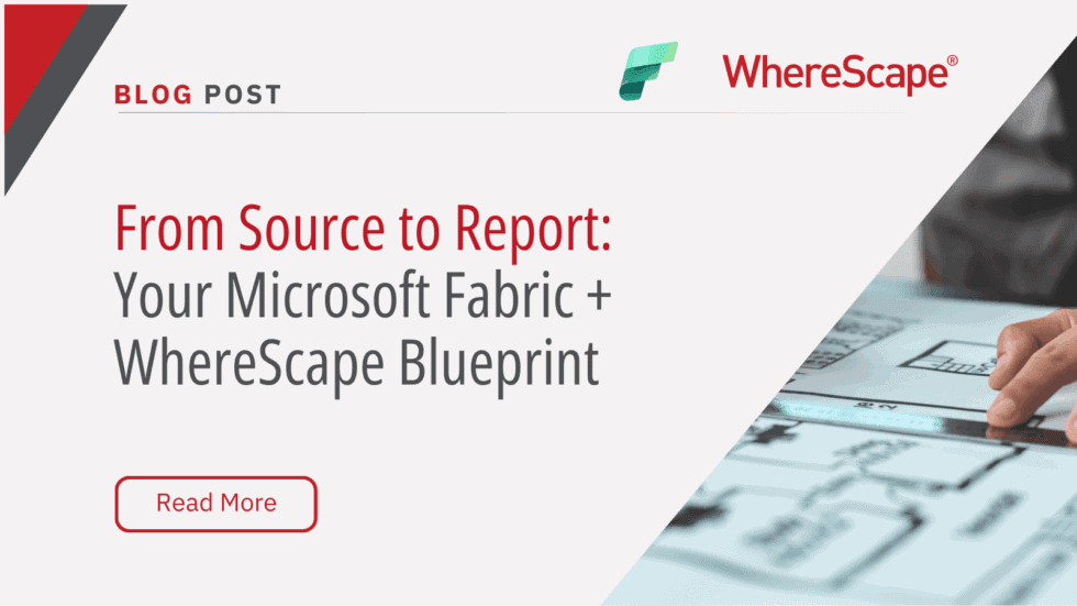 From Source to Report — Your End-to-End Microsoft Fabric + WhereScape ...