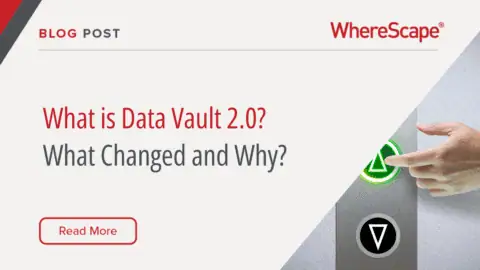 What Is Data Vault 2.0 and How Does It Improve on Data Vault? | WhereScape